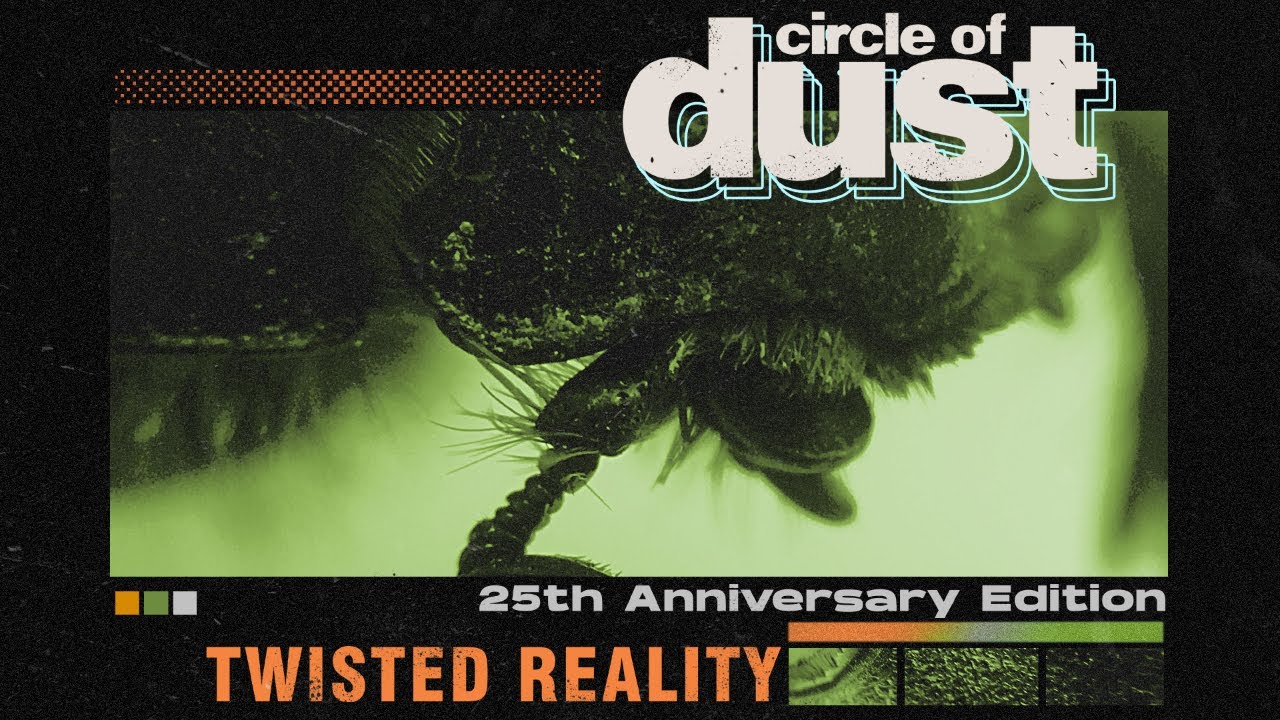 Circle of Dust - Twisted Reality (25th Anniversary Mix) - YouTube