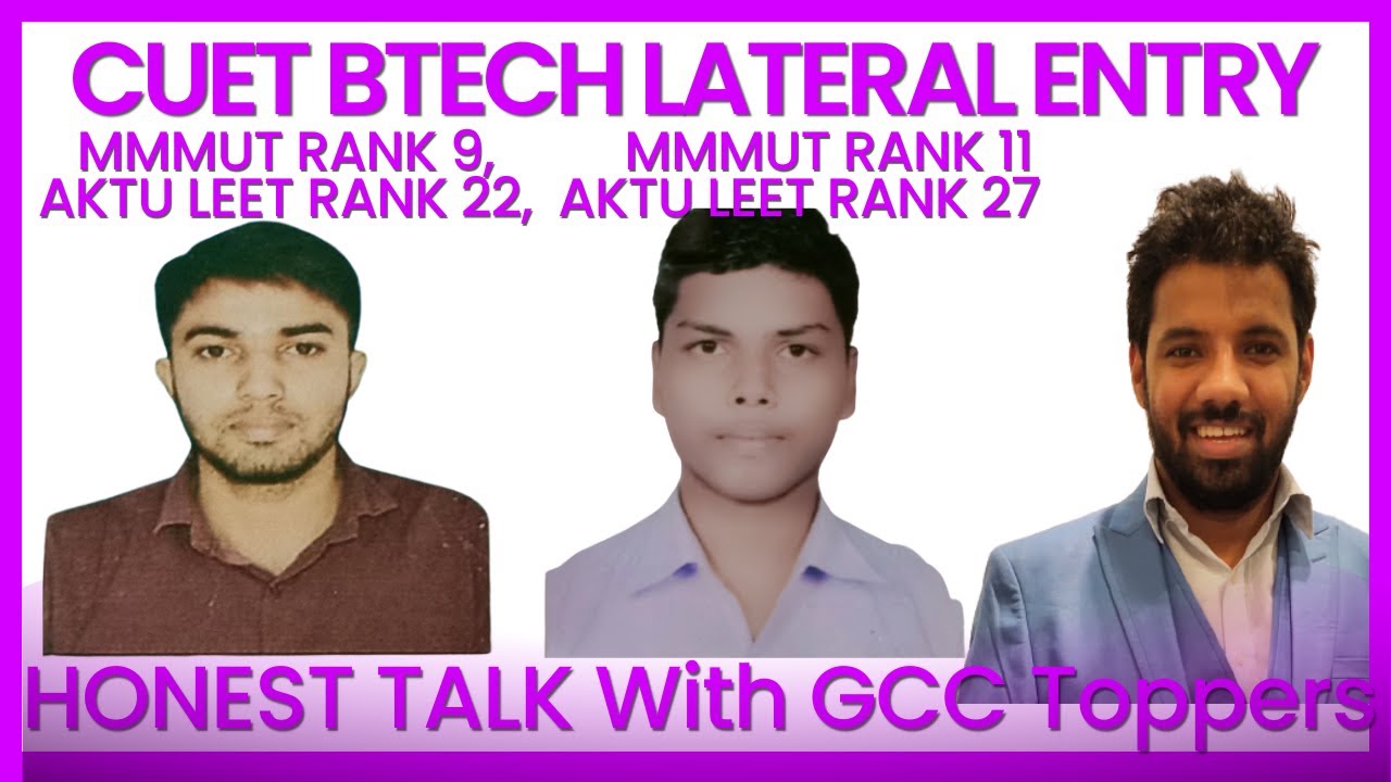 Meet CUET LEET 2022 GCC Topper, MMM RANK-9 AKTU RANK-22 Ashutosh & MMM RANK-11 AKTU RANK-27 ...