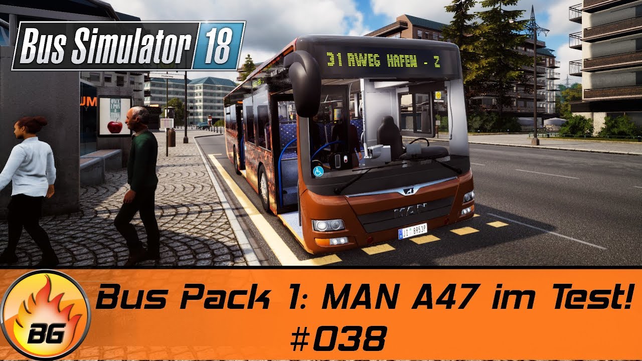 BUS SIMULATOR 18 #038 | MAN A47 im Test! | MAN Bus Pack 1 | Let's Play ...