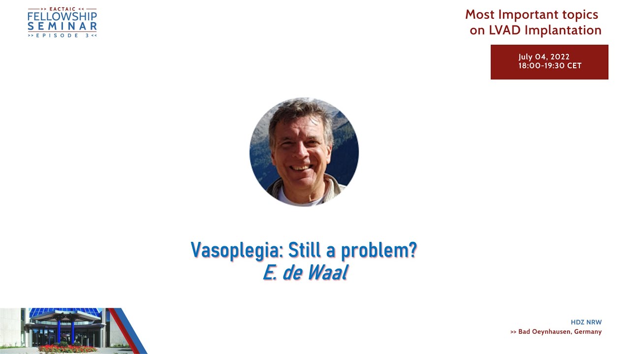 EACTAIC Fellowship Seminar Series Episode 3, Vasoplegia Still a problem ...