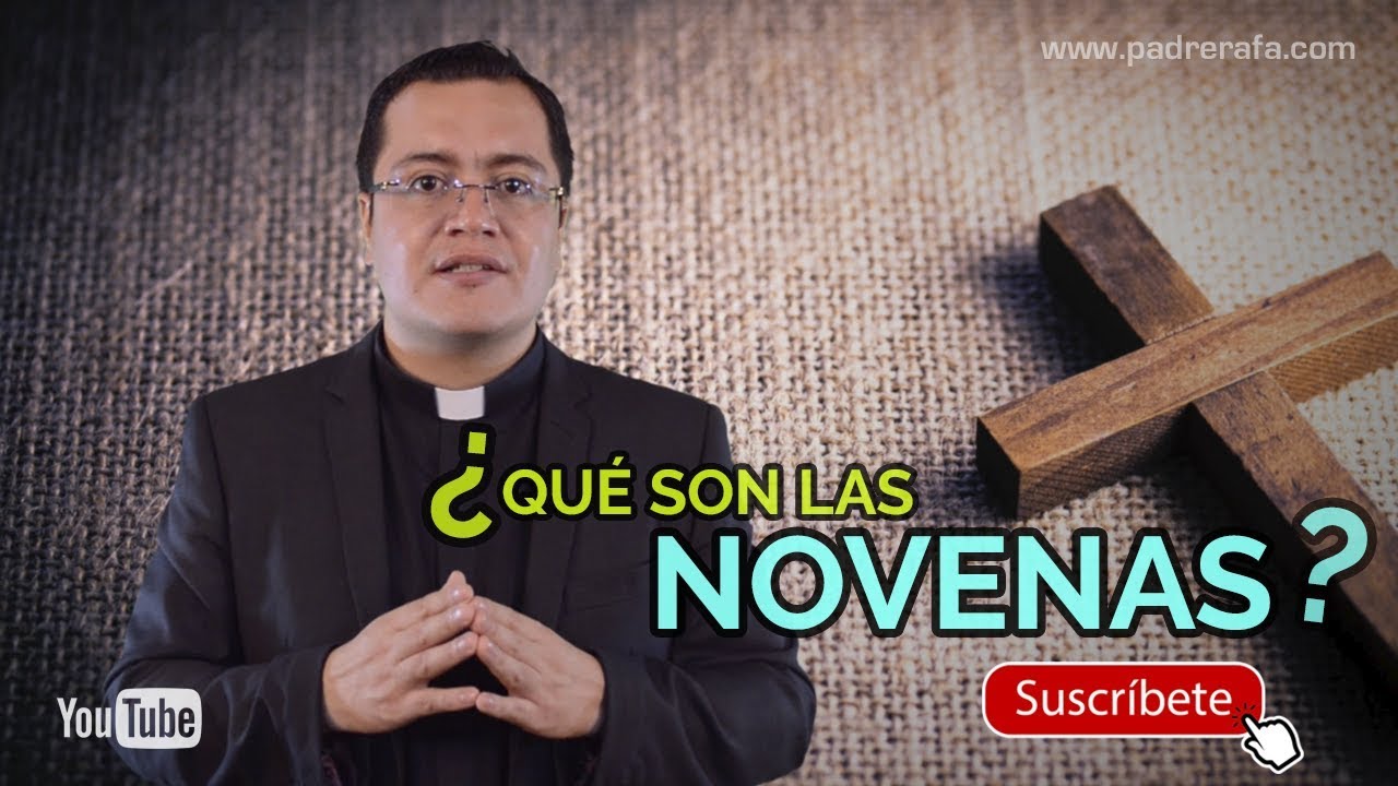 ¿Qué son las novenas y por qué hacerlas? - YouTube