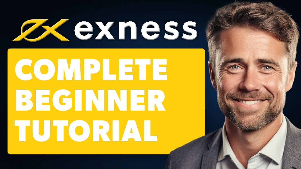 Exness Tutorial for Beginners (Full 2024 Guide) - YouTube