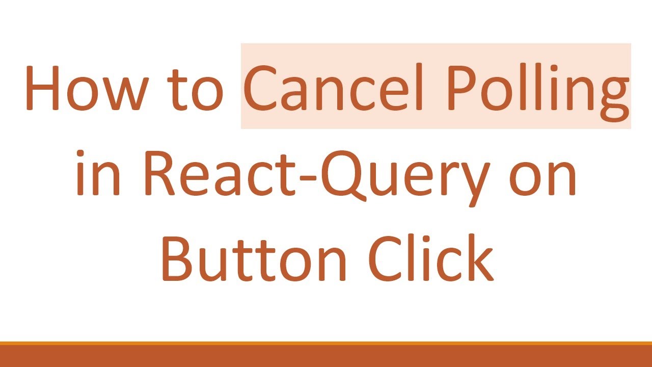 How to Cancel Polling in React-Query on Button Click - YouTube