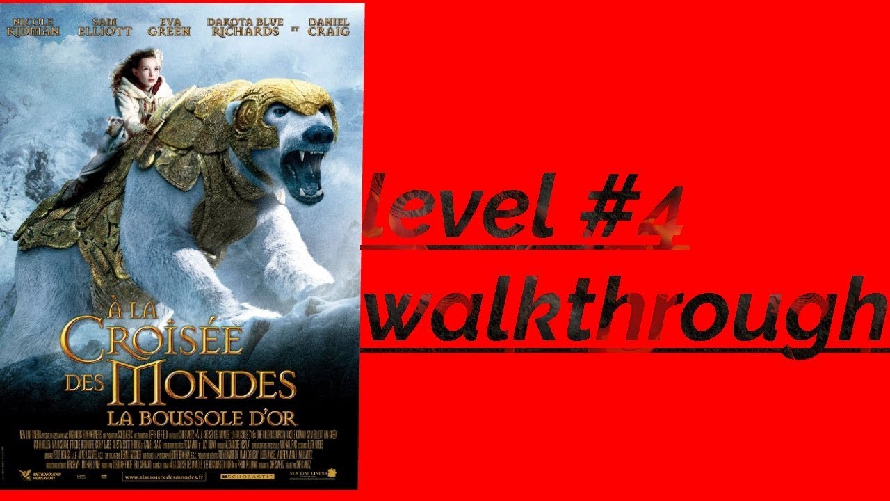 THE GOLDEN COMPASS GAME LEVEL 4 WALKTHROUGH (PSP,WII,PS2,PS3,X360 ...