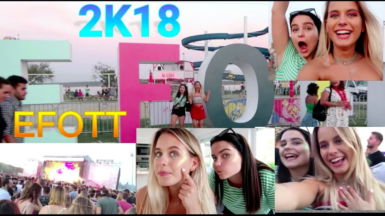 EFOTT VLOG 2018 I Csenge Forstner I Wellhello x Halott Pénz ...