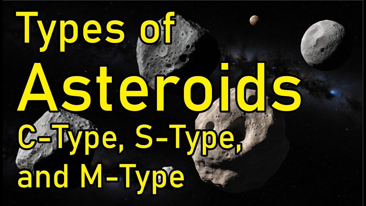 Type of Asteroids C-Type, S-Type, and M-Type - YouTube
