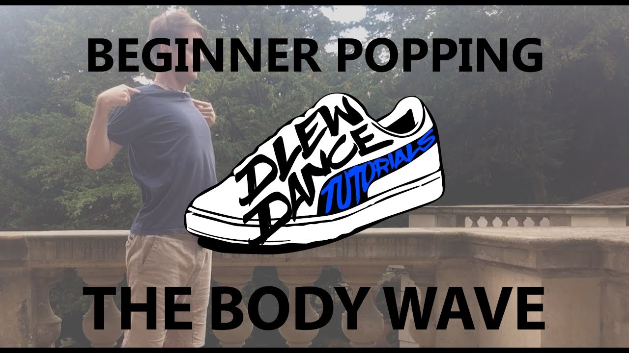Body Wave | Beginner Popping Tutorial | DLew Dance Tutorials - YouTube