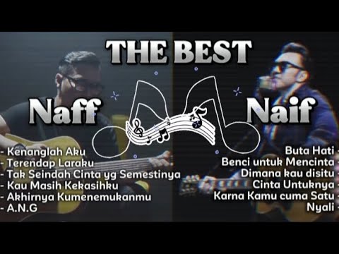 THE BEST LAGU NAFF & NAIF - YouTube