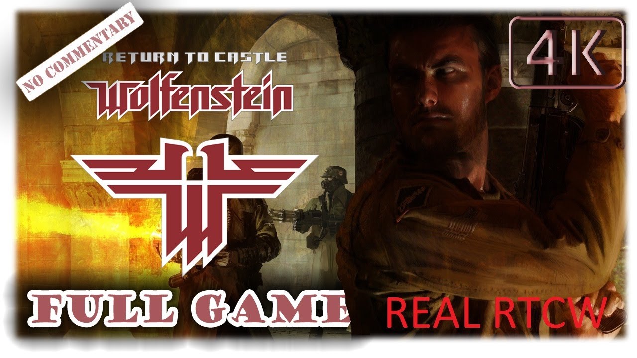 Return to Castle Wolfenstein | full walktrough | Real RTCW | 4K UWD ...