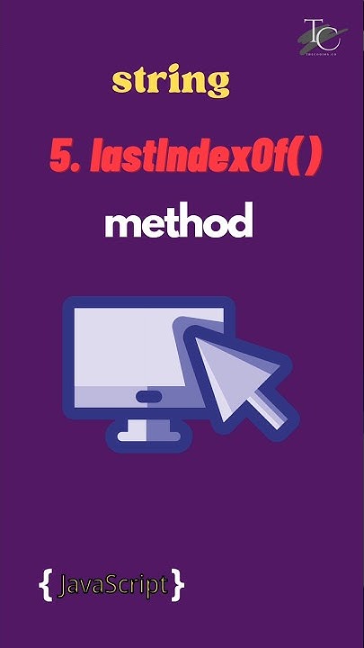 5. lastIndexOf method in Javascript |String methods in javascript|#javascript tutorial in 1 ...