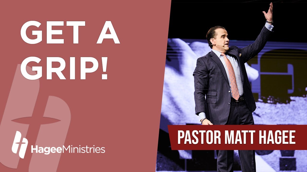Pastor Matt Hagee - "Get a Grip!" - Best Sermons | Top Preachers