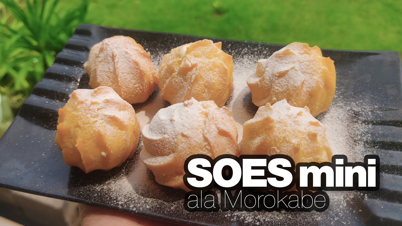 Choux | Soes mini Anti Gagal ala Morokabe - YouTube