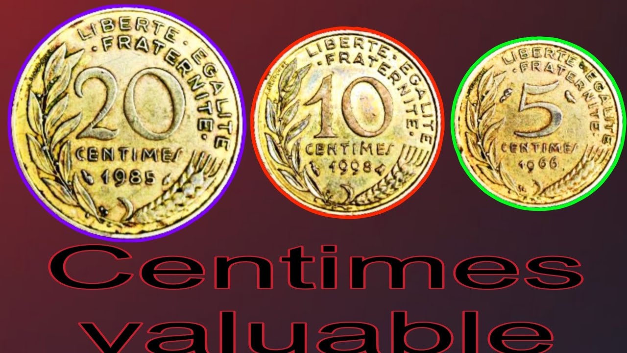 Don't spend top 5 valuable french centimes, those could make you a ...