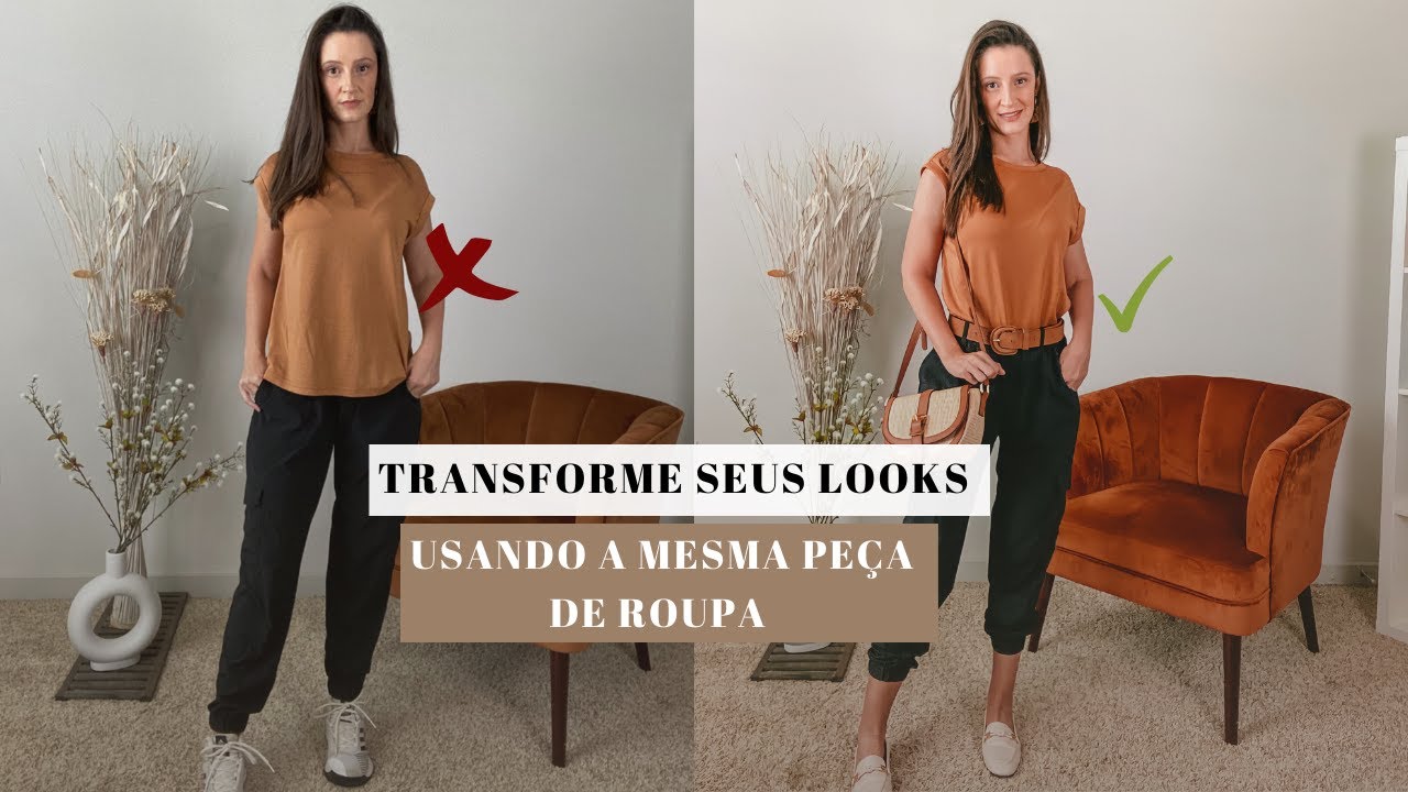 Como TRANSFORMAR 1 LOOK SIMPLES em 3 LOOKS MODERNOS E ESTILOSOS ...
