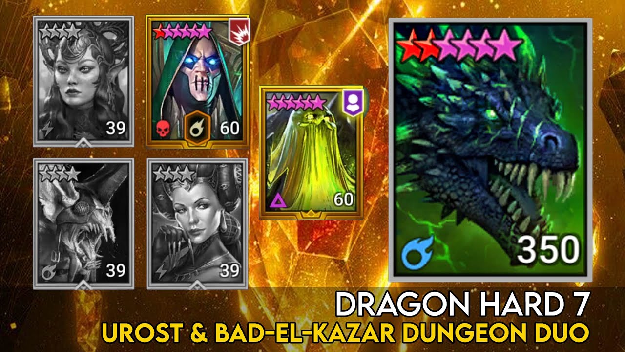 Dragon Hard 7 - Urost Soulcage & Bad-el-Kazar Dungeon Duo | Raid Shadow ...