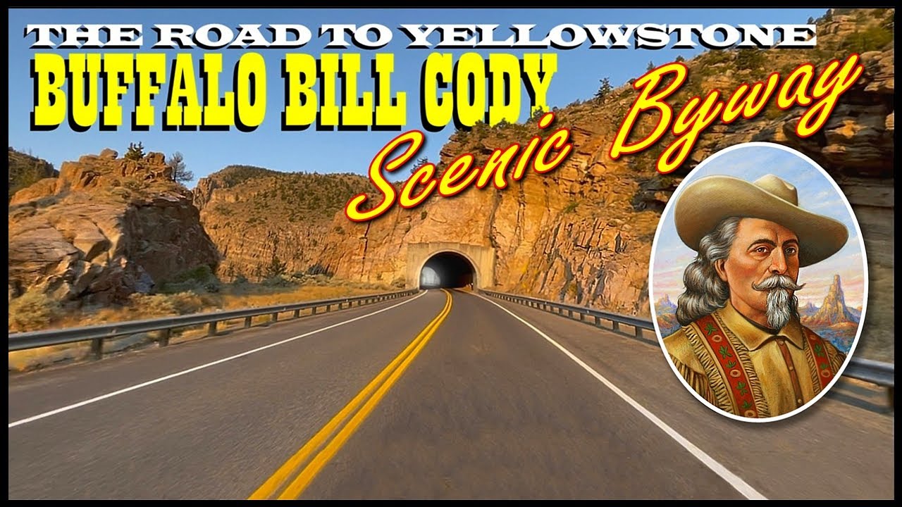 THE ROAD TO YELLOWSTONE - Buffalo Bill Cody Scenic Byway - YouTube