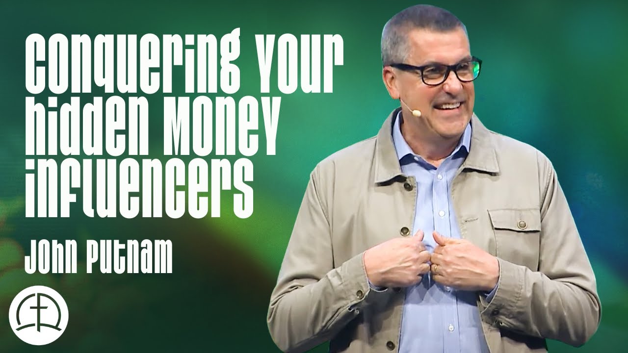 Conquering Your Hidden Money Influencers | John Putnam - YouTube