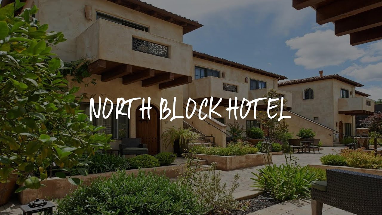 North Block Hotel Review - Yountville , United States of America - YouTube