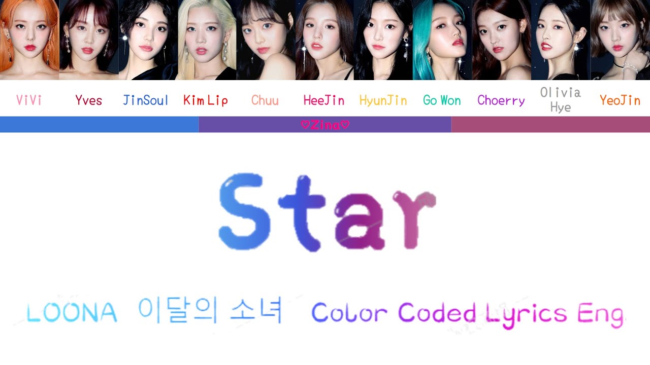 LOONA (이달의 소녀) – Star (Color Coded Lyrics Eng) | Zina - YouTube