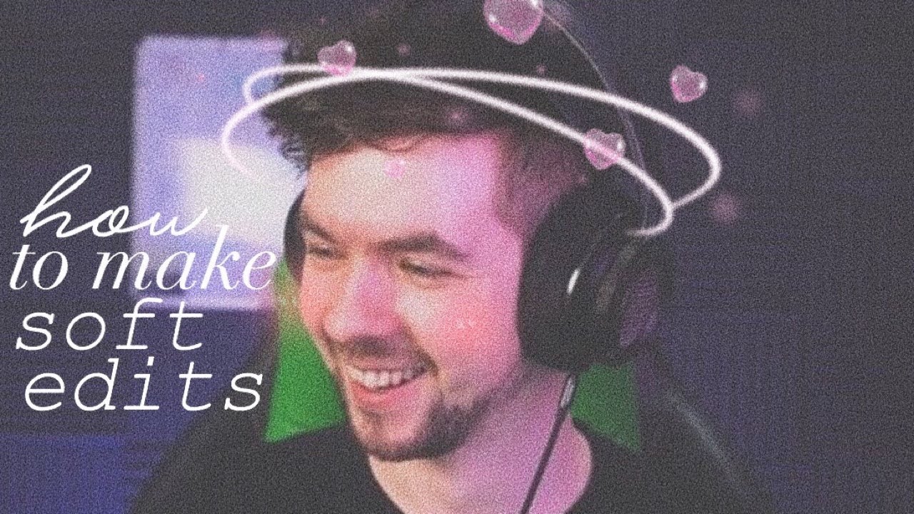 how to make soft edits! - YouTube