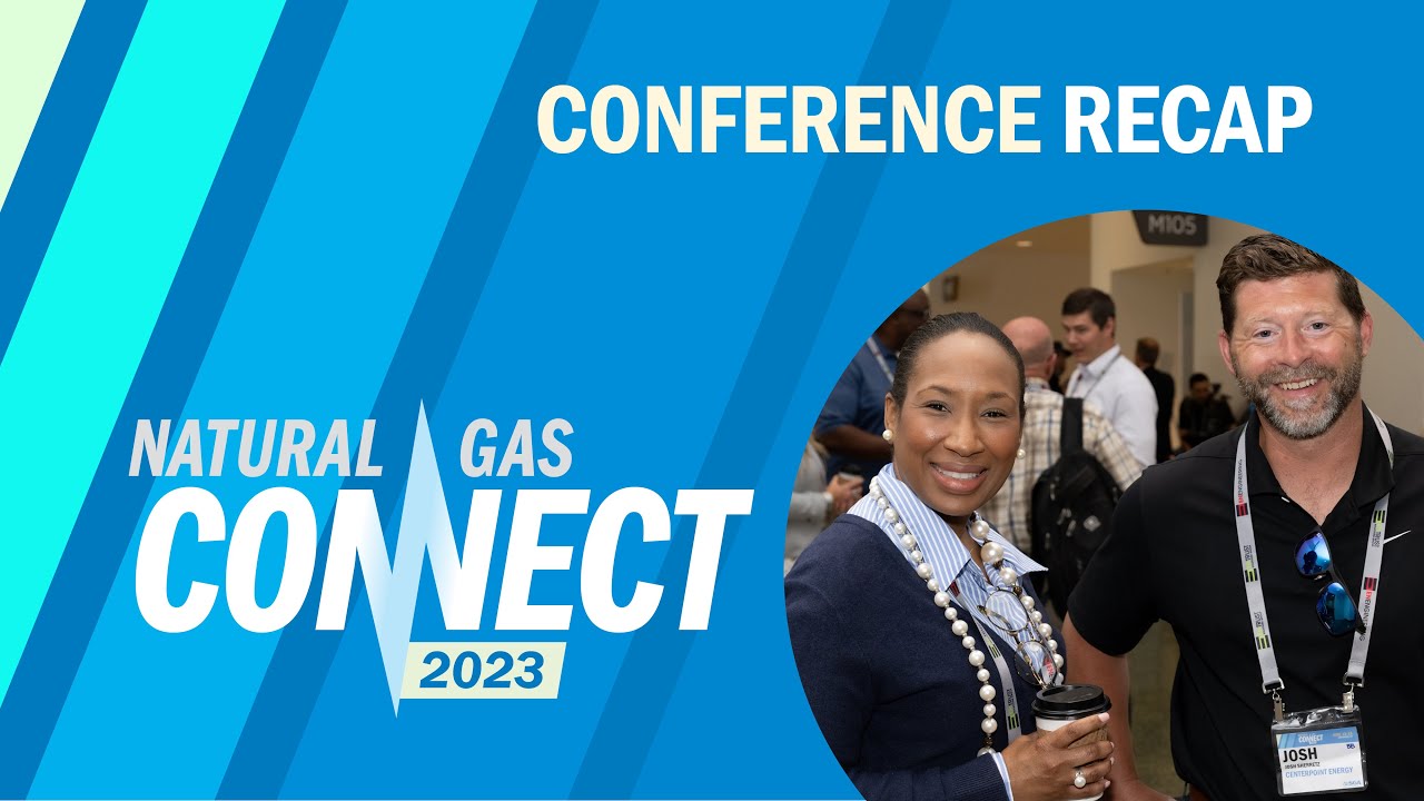 Natural Gas Connect 2023 Conference Recap - YouTube
