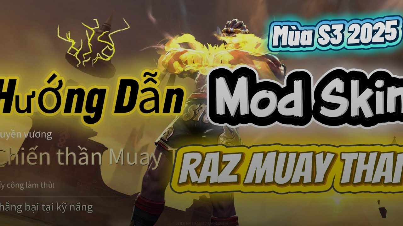 Hướng Dẫn Mod SKIN Raz Muay Thái Full Hiệu Ứng Mùa S3 2025 - YouTube