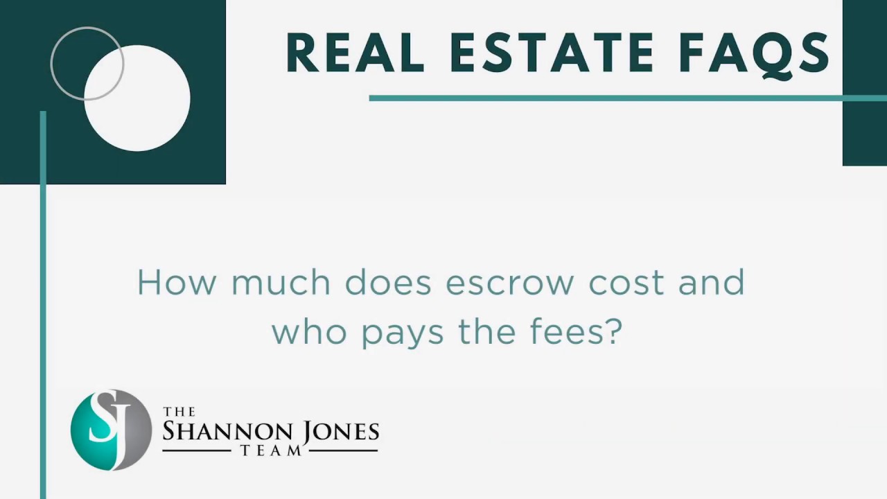 Real Estate FAQs: What Does Escrow Cost and Who Pays? - YouTube
