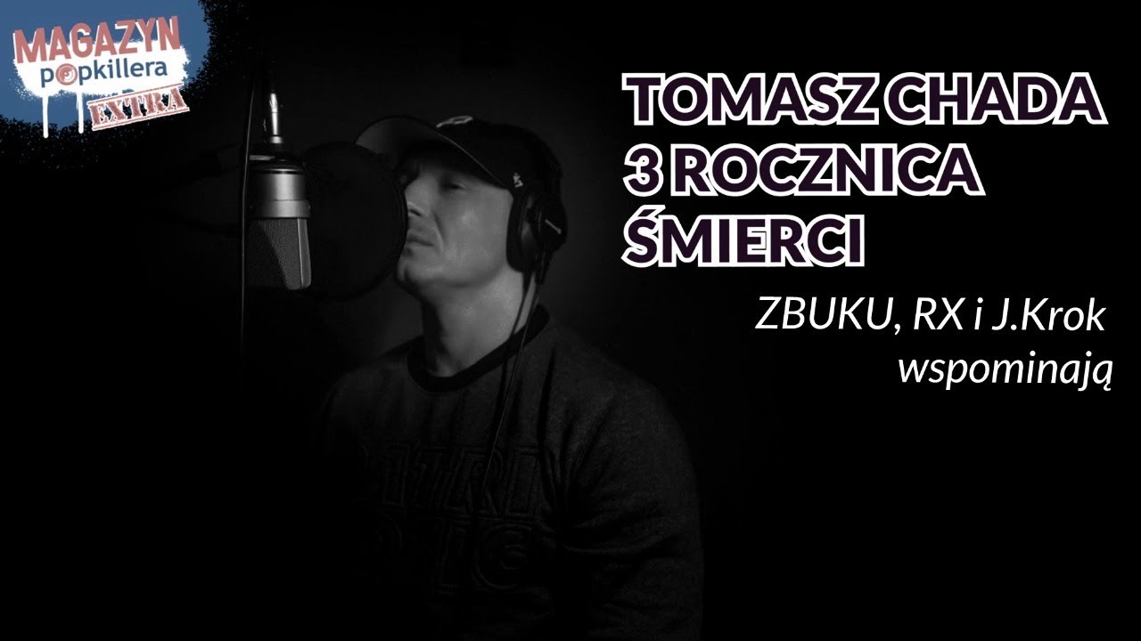 CHADA we wspomnieniach ZBUKU, RX'a i Step Records - 3 rocznica śmierci - YouTube