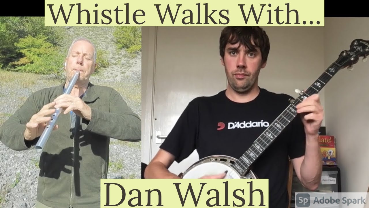 Whistle Walks With... Dan Walsh - YouTube