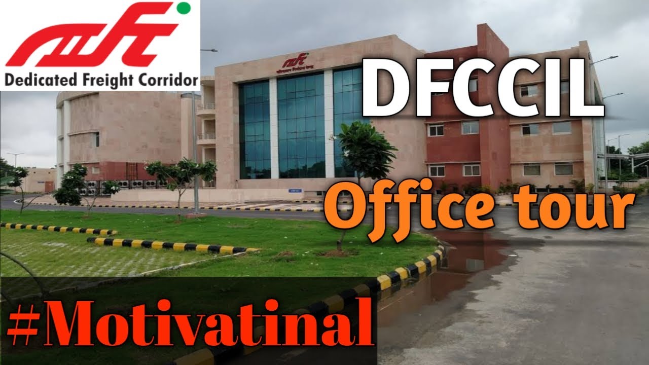 DFCCIL Office Tour, DFCCIL Motivation - YouTube