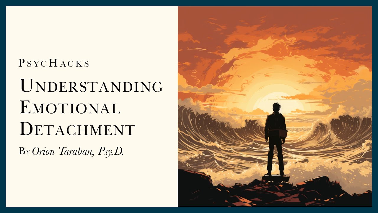 Understanding EMOTIONAL DETACHMENT: the key to resilience - YouTube