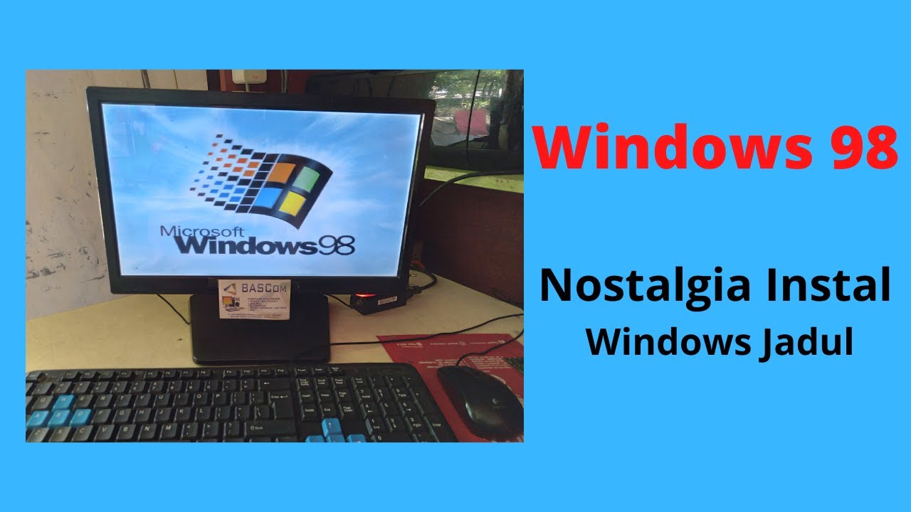Nostalgia Instal Microsoft Windows 98 Jadul - YouTube