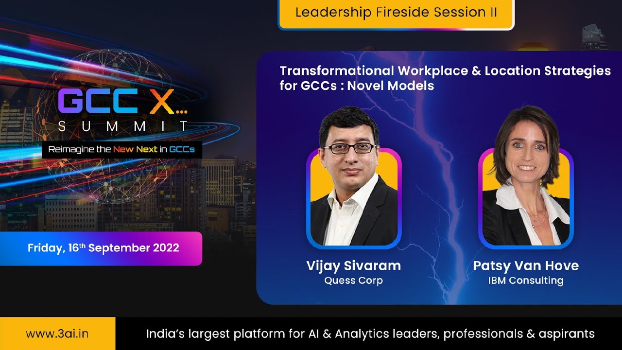 Leadership Fireside II : Transformational Workplace & Location Strategies for GCCs : Novel ...