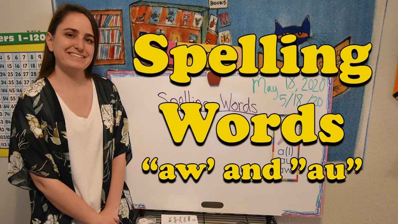 Spelling Words "aw" and "au" - YouTube