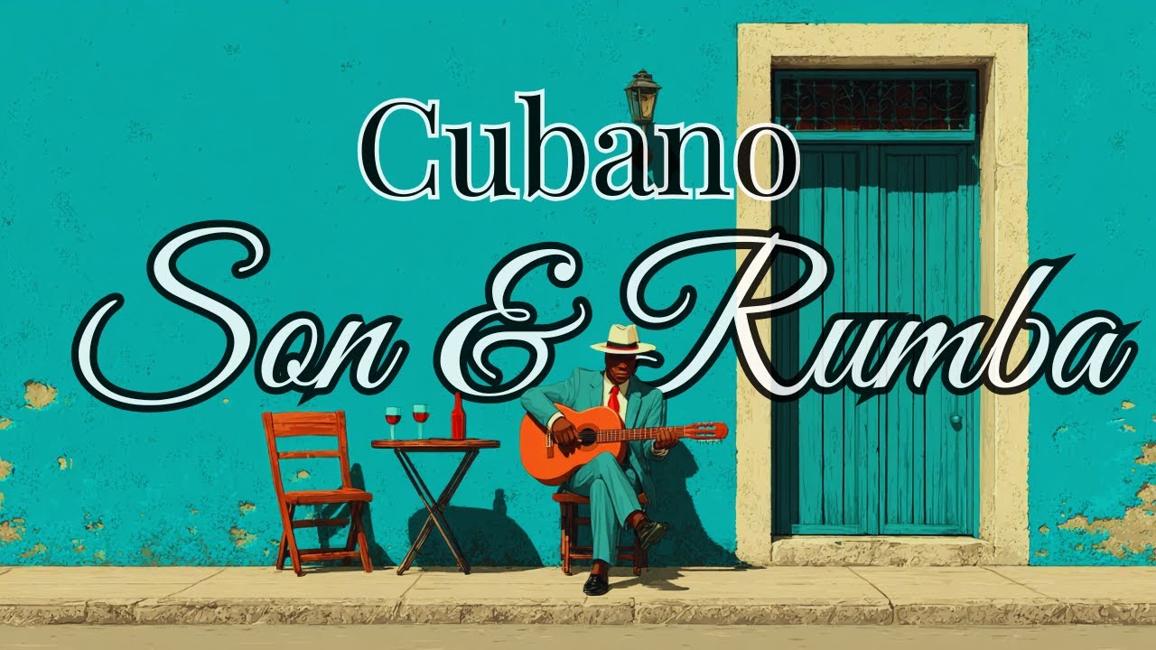 Cuban Café Vibes – Relaxing Son & Rumba Instrumentals for Focus, Chill ...