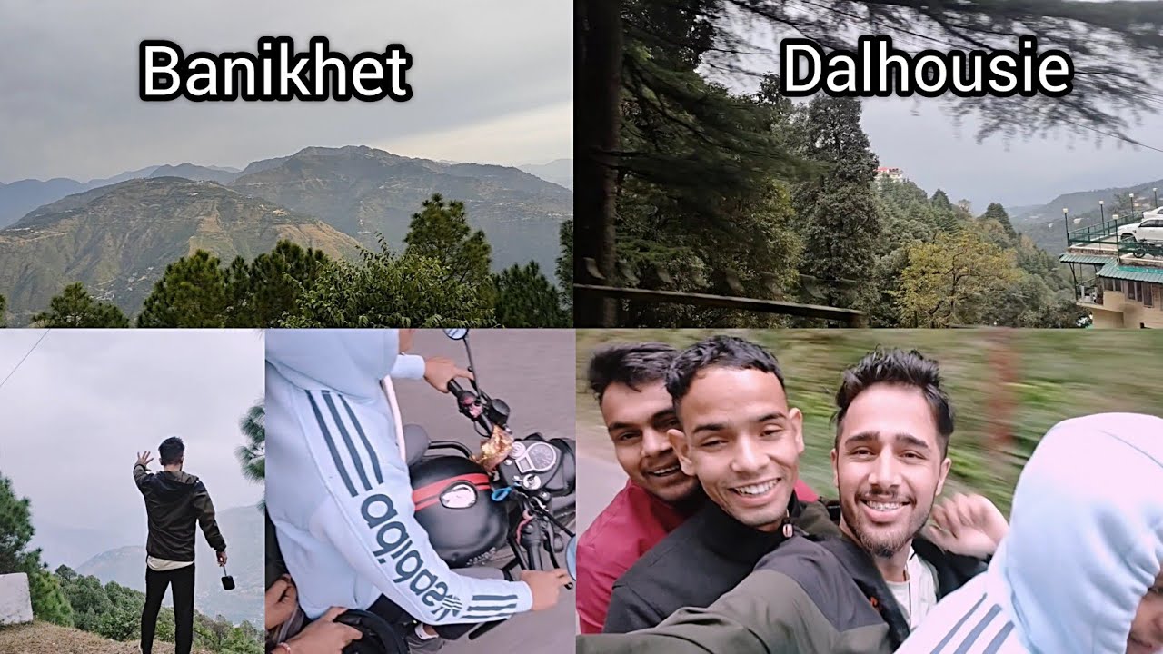 Banikhet, Dalhousie memories with brother's | 🌎 Himachal Pradesh - YouTube