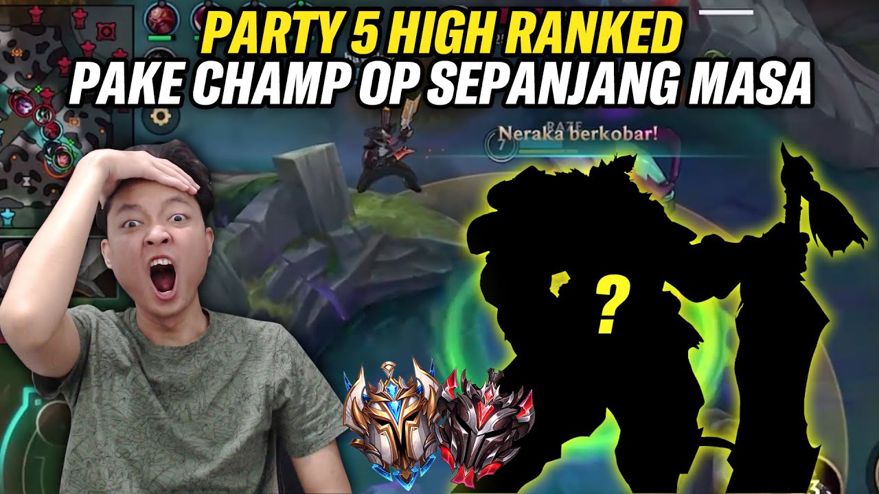 PARTY 5 HIGH RANKED! Main Baron Pake Champ OP Sepanjang Masa! - YouTube