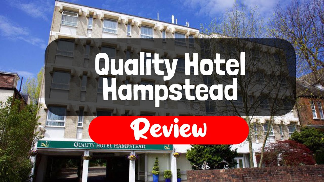 Quality Hotel Hampstead Review - Is This London Hotel Worth It? - YouTube