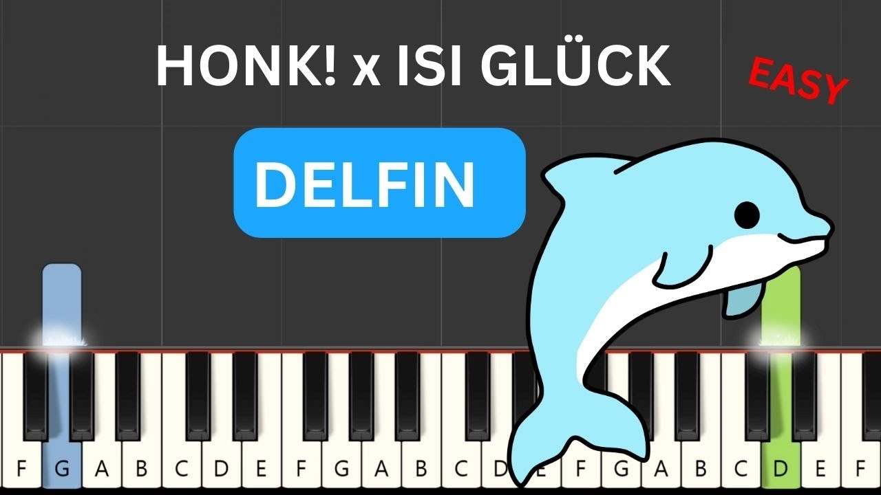 HONK! x Isi Glück - Delfin (Easy Piano Tutorial) (+Noten) - YouTube
