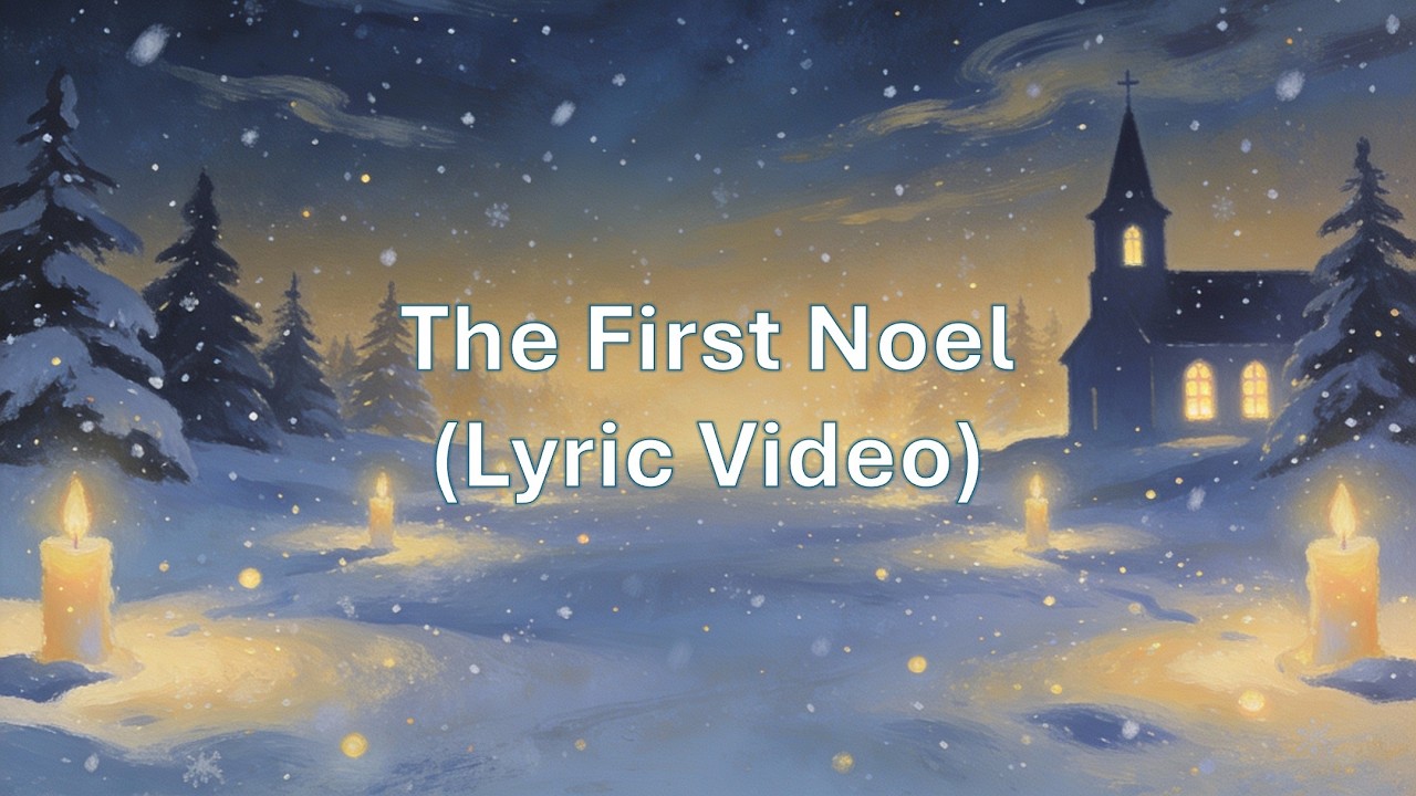 The First Noel (Lyric Video) - YouTube