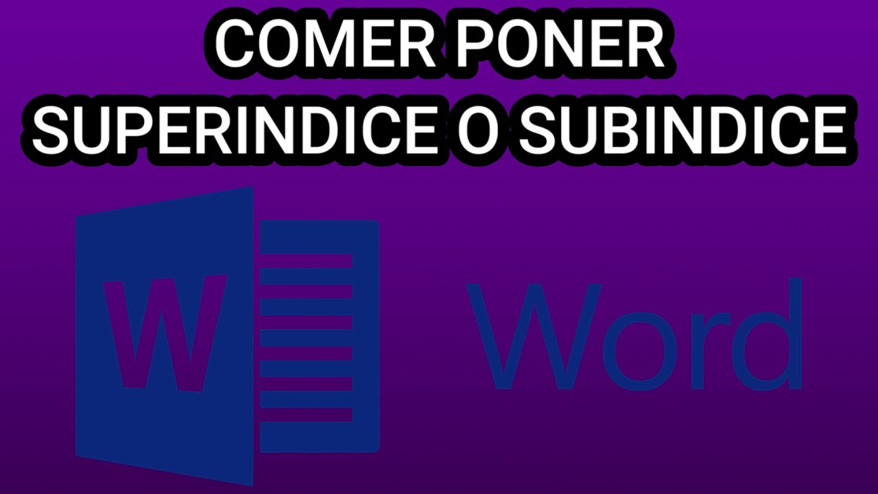 Como poner SUPERINDICE o SUBINDICE en Word ️ - YouTube