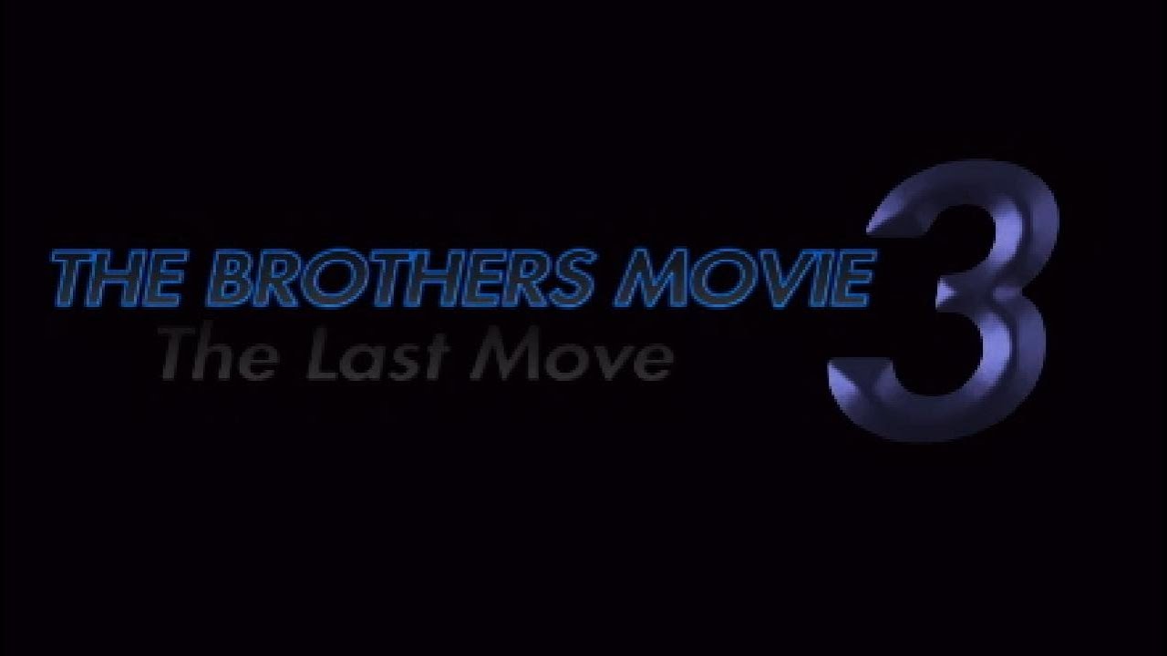 🔵🔴The BROTHERS movie 3 the last move🟪 - YouTube