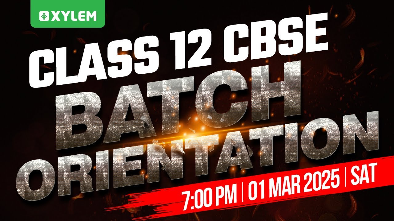 CLASS 12 CBSE BATCH ORIENTATION - YouTube