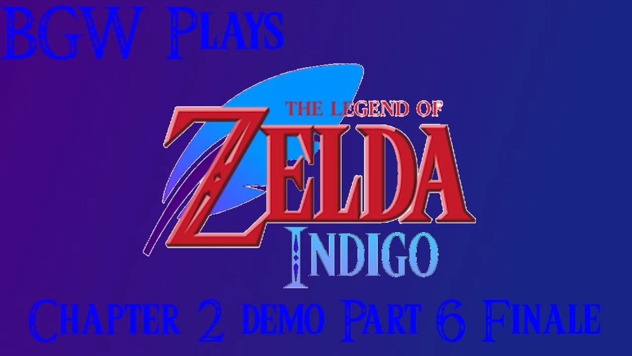 BGW Plays: Zelda Indigo Chapter 2 Demo Part 6 Finale - YouTube