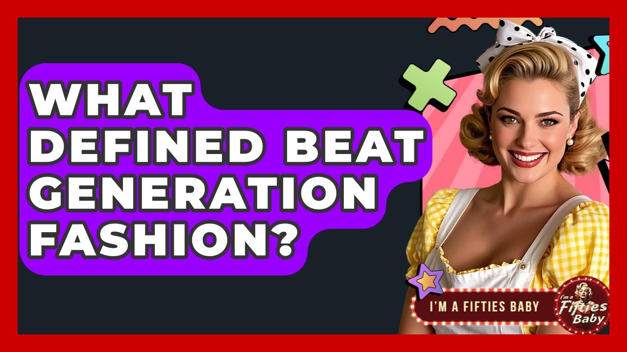 What Defined Beat Generation Fashion? - Im a 50s Baby - YouTube