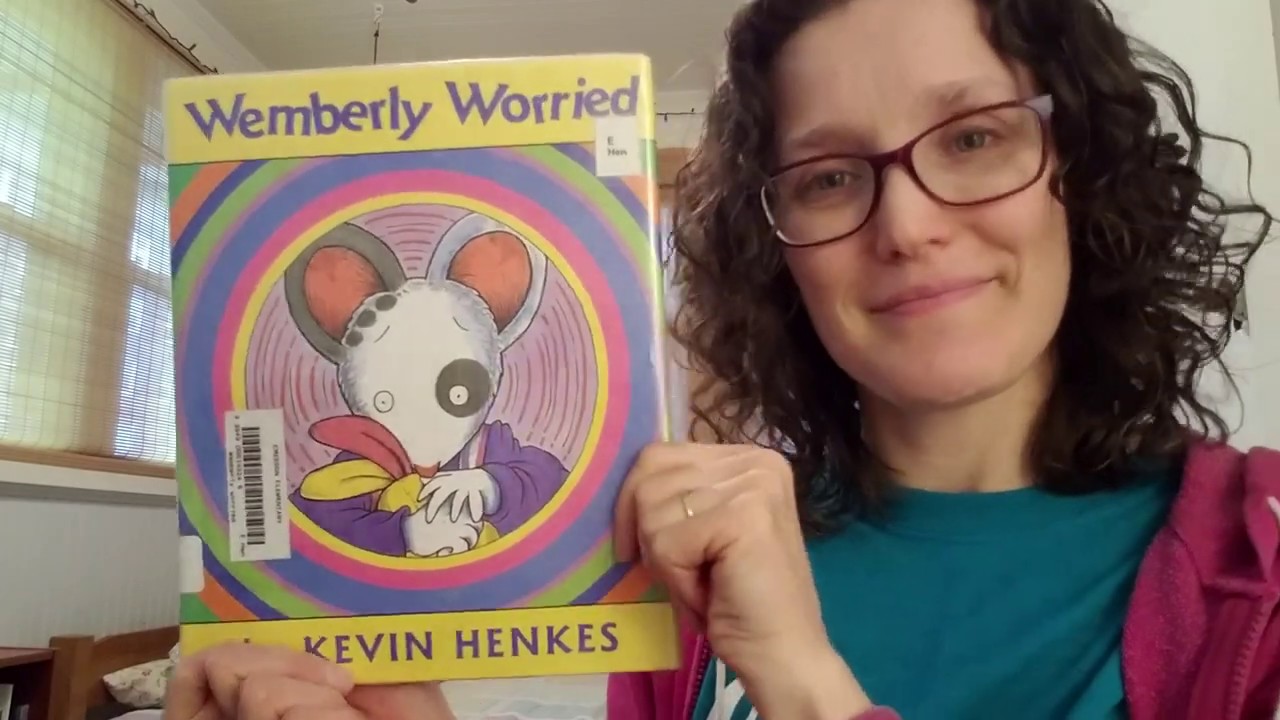 Wemberly Worried - by Kevin Henkes, read by Ms Scheffer - YouTube
