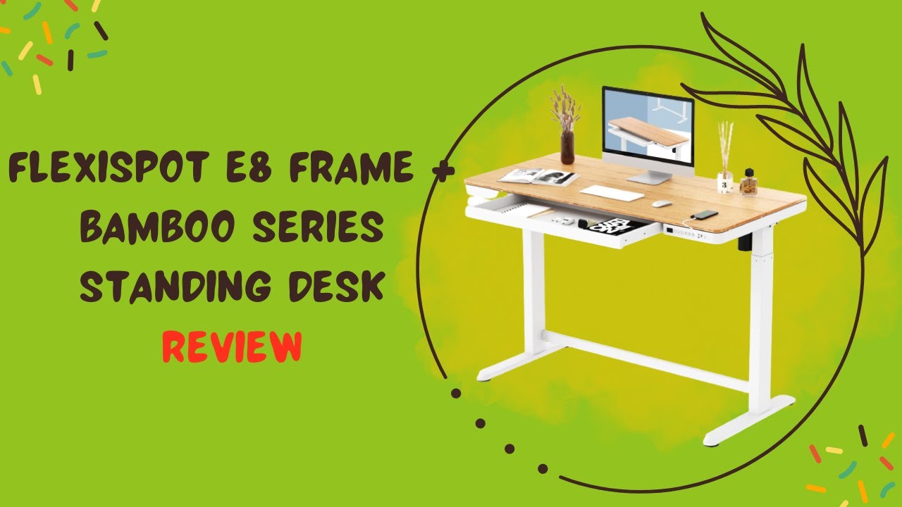 FlexiSpot E8 Frame + Bamboo Series Standing Desk Review | Electric Standing Desk - YouTube