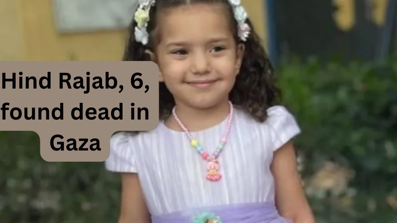 Hind Rajab, 6, found dead in Gaza - YouTube