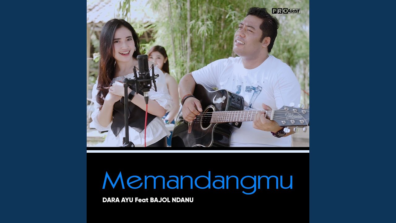 Memandangmu (feat. Bajol Ndanu) - YouTube Music