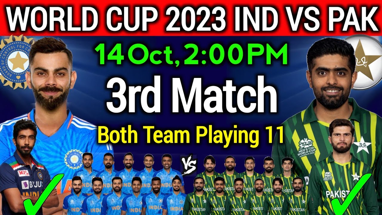 ICC World Cup 2023 | India vs Pakistan Match Playing 11 | Ind Vs Pak ...